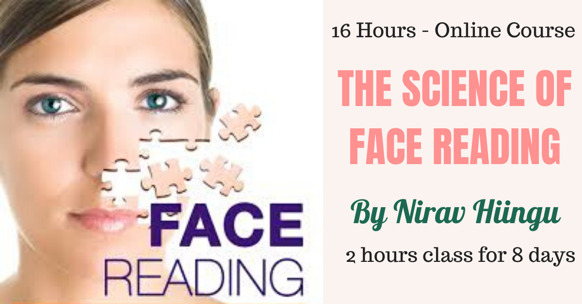 Learn Face Reading – Nirav Hiingu